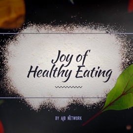 Joy of Healthy Eating - Atlanta Interfaith Broadcast Network, Inc.